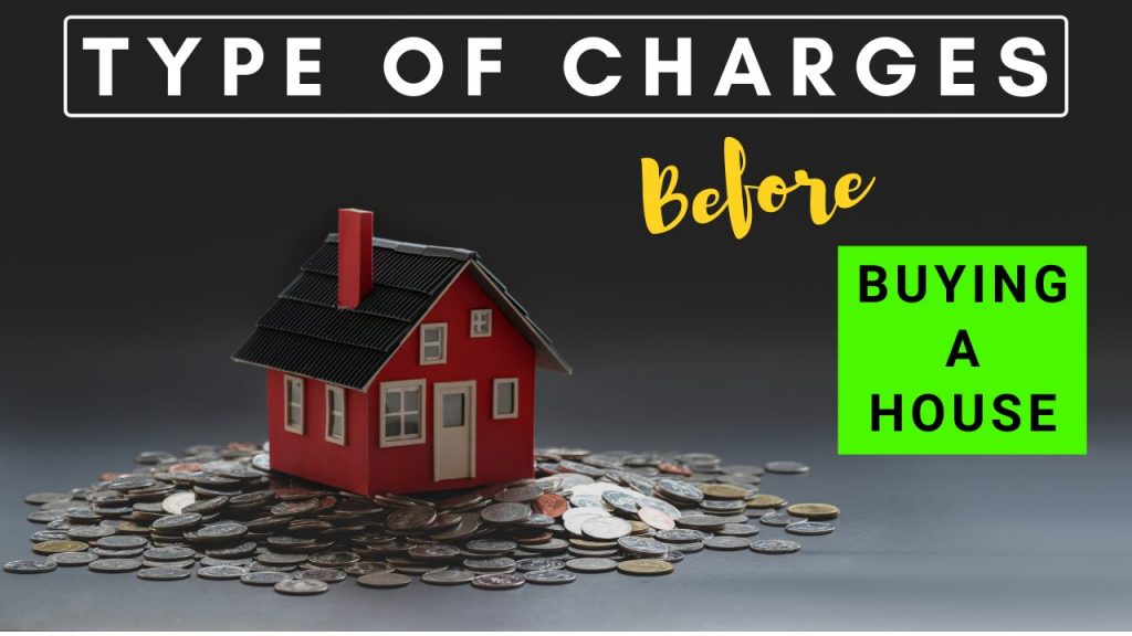 Types of additional charges you should consider before buying a house ...